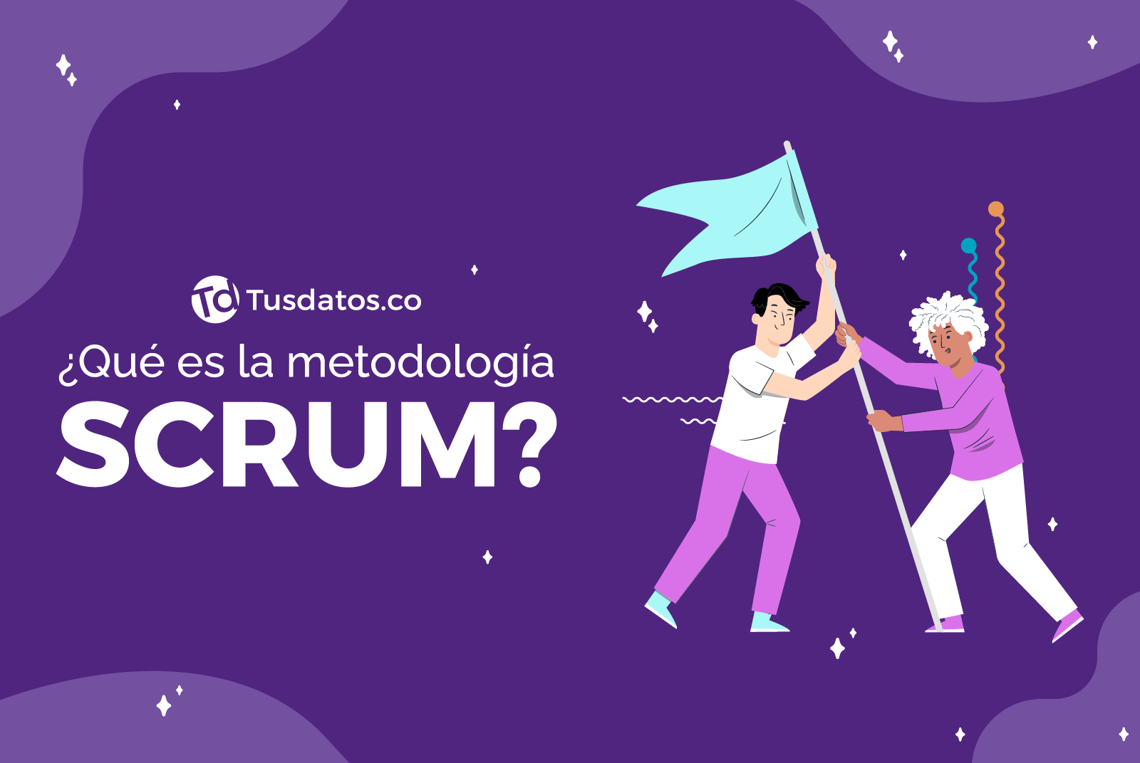 ¿qué Es La Metodología Scrum Y Cómo La Aplicamos En